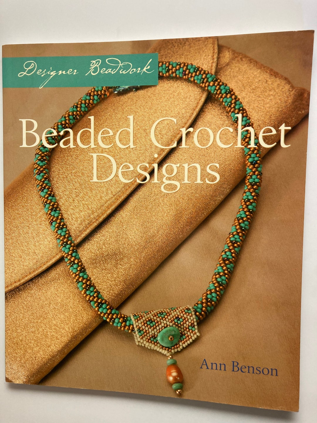 Beaded Crochet Designs Book by Ann Benson, Crochet Jewelry Jewellery ...