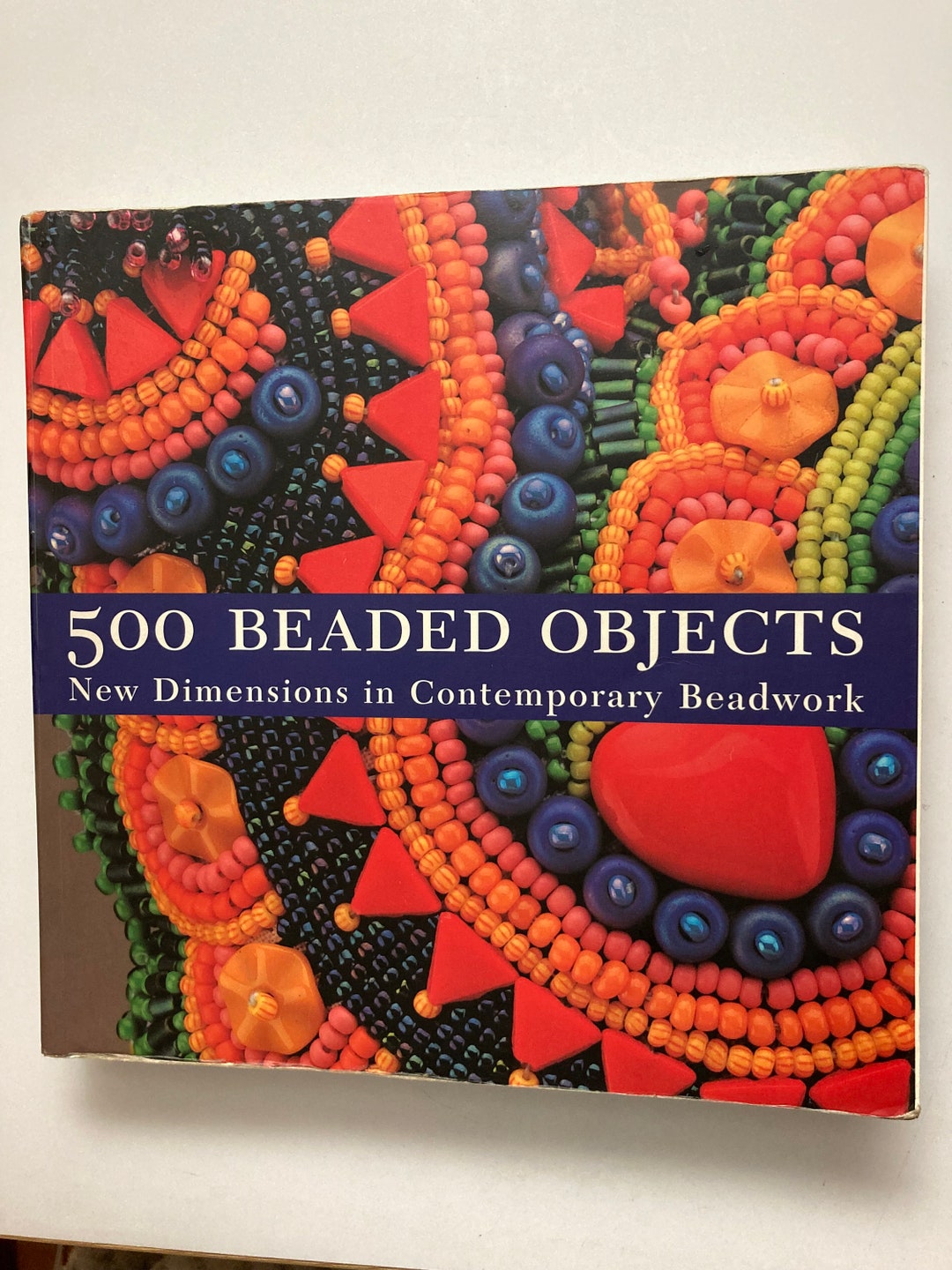 500 Beaded Objects: New Dimensions in Contemporary Beadwork Paperback ...