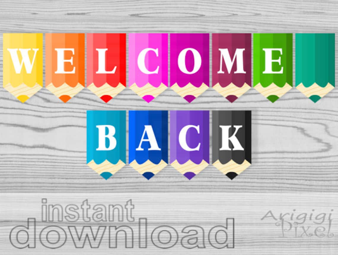 Welcome Back Printable Banner - Colored Pencils Classroom Pennants ...