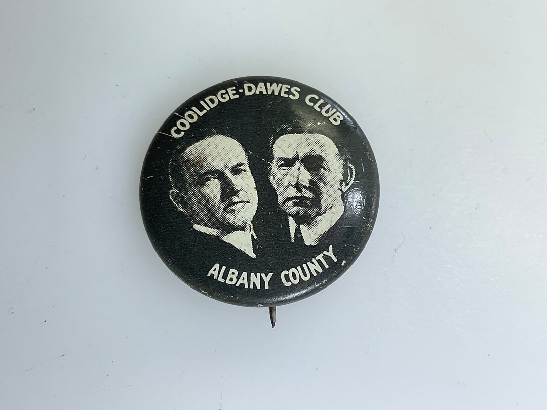 Vintage Pin Back Button Coolidge-dawes Club Albany County Black White ...