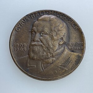 Vintage Souvenir Token Cyrus Hall Mccormick Centennial of the Reaper ...