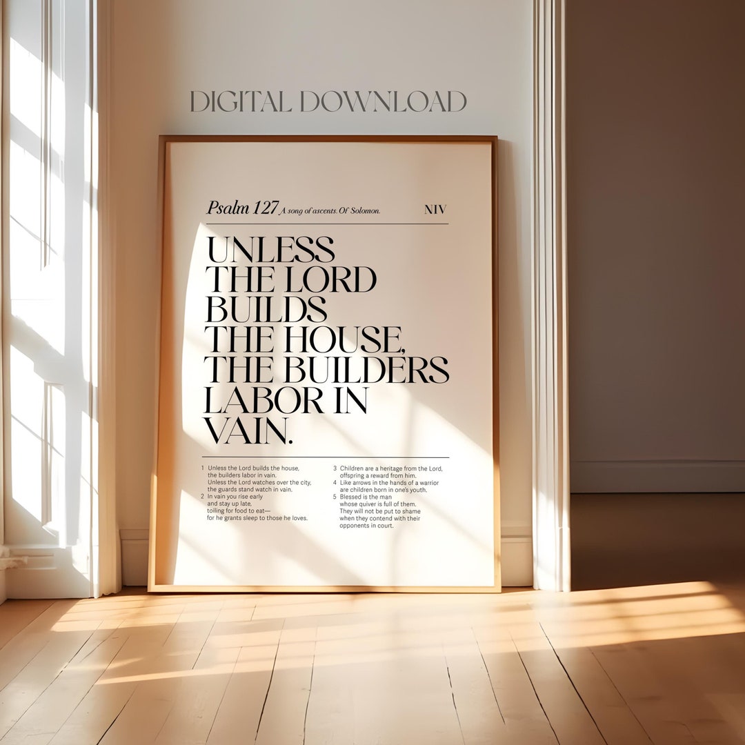 Psalm 127 Unless the Lord Builds the House Printable, Bible Chapter ...