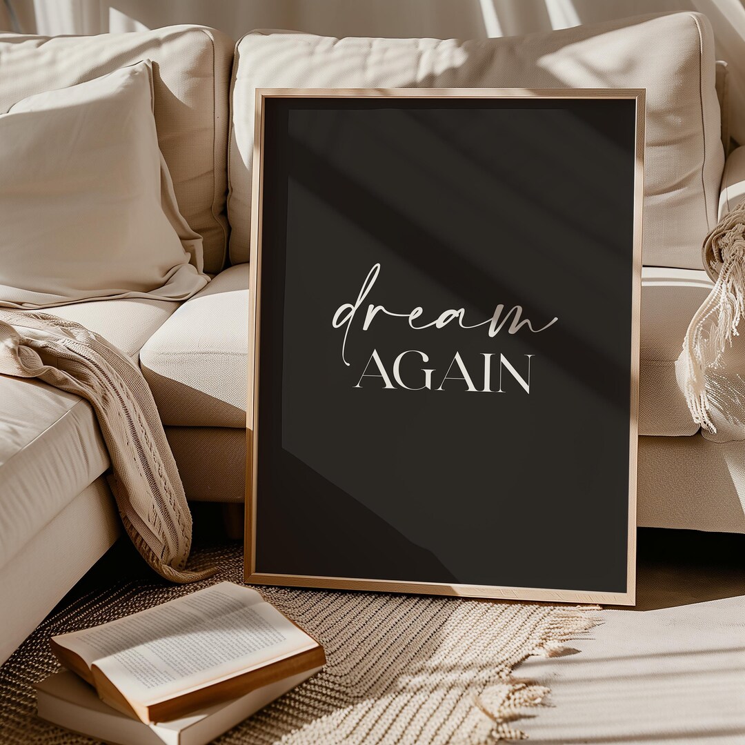 Dream Again Quotes Printable, New Apartment Home Wall Art ...