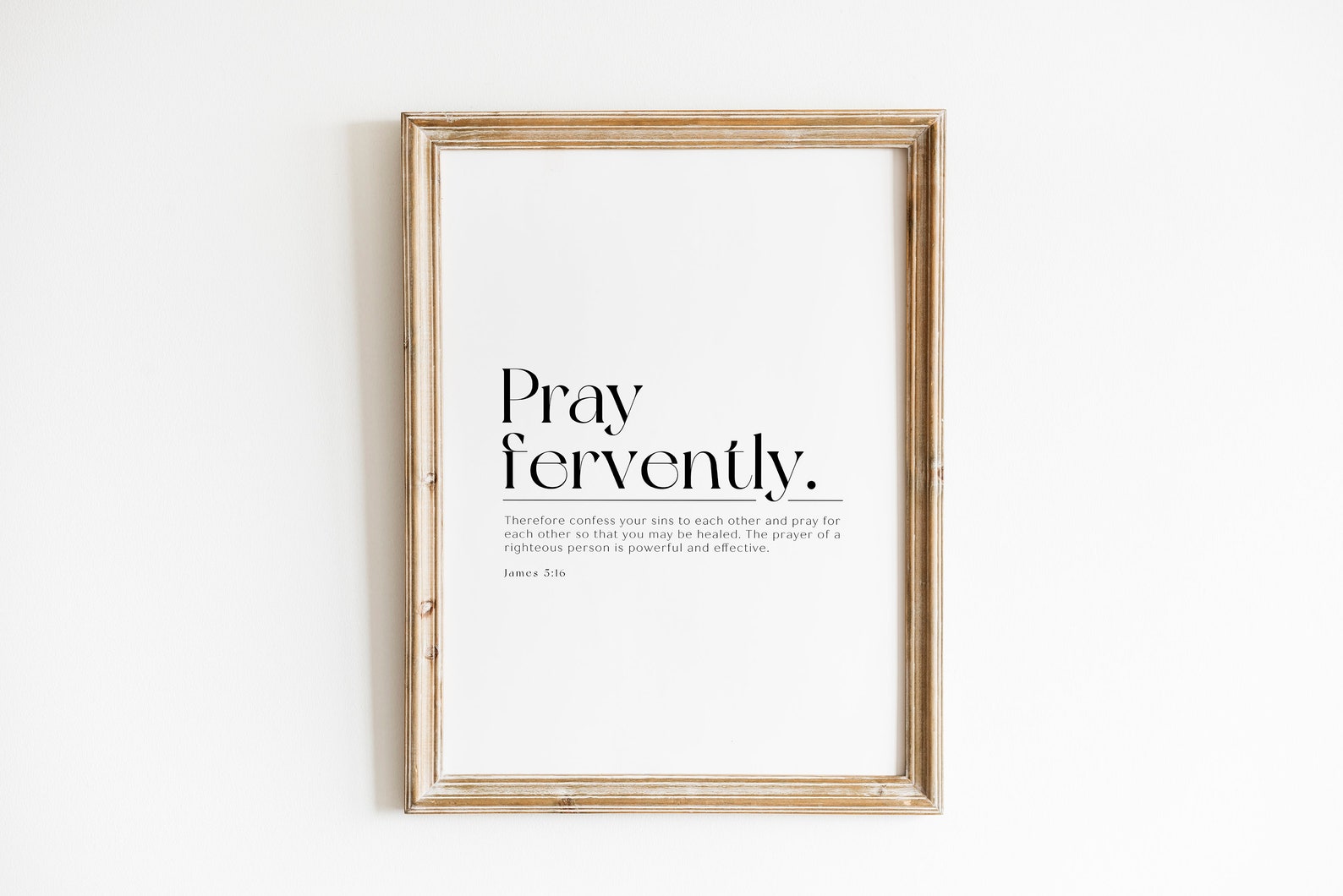 Pray Fervently Print, James 5:16 Bible Verse (digital Download) - Etsy