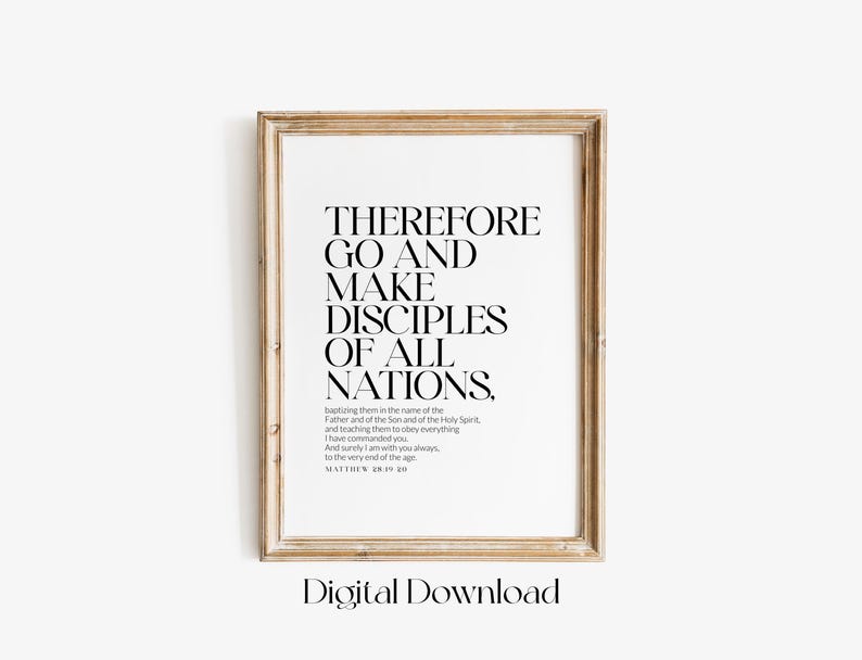 Therefore Go and Make Disciples Matthew 28:19-20 Printable, Bible Verse ...