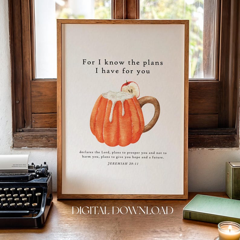Jeremiah 29:11 Autumn Bible Verse Printable, Pumpkin Season, Chai Latte ...