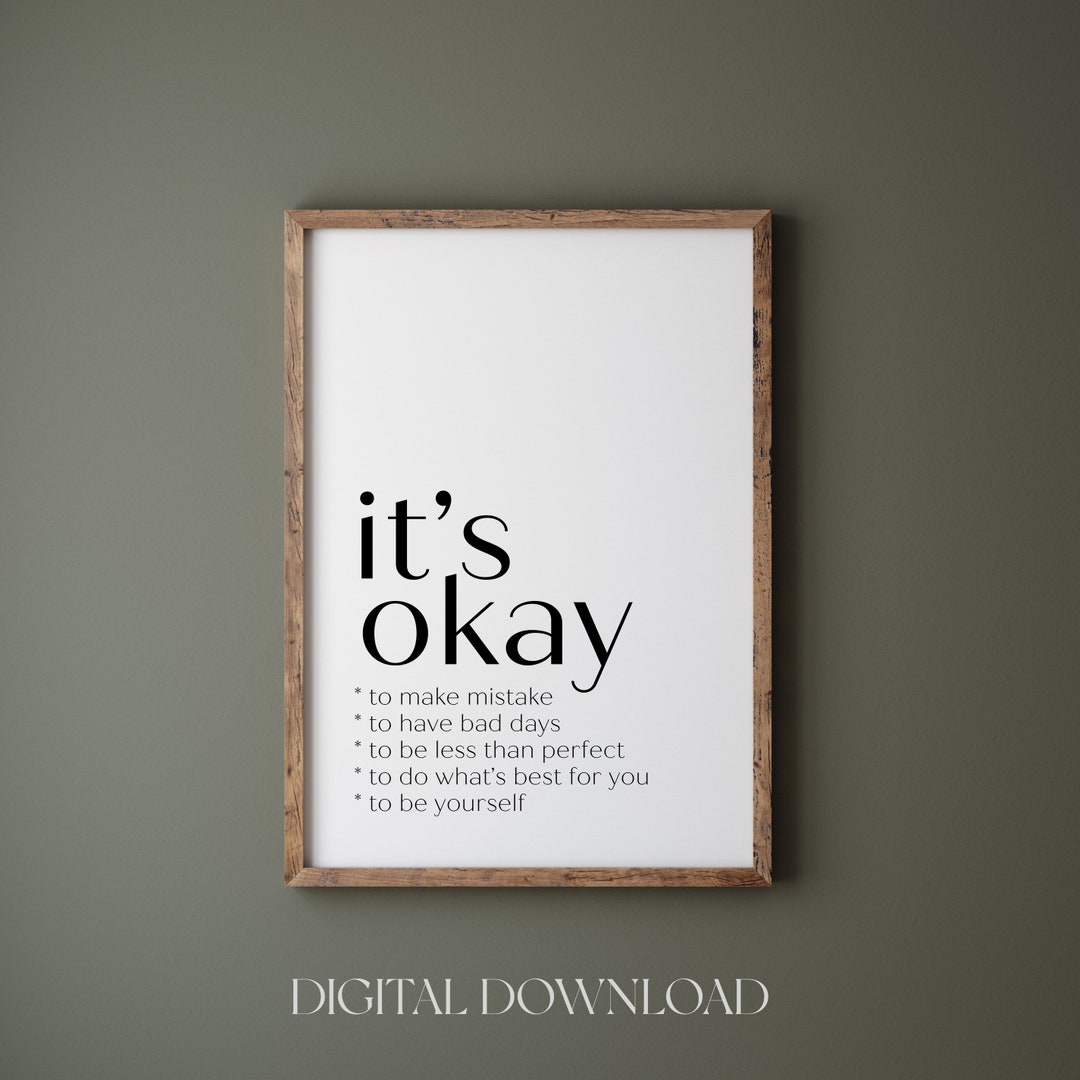 It's Okay Quote Print: Self-love Art, Mental Health Poster (digital ...