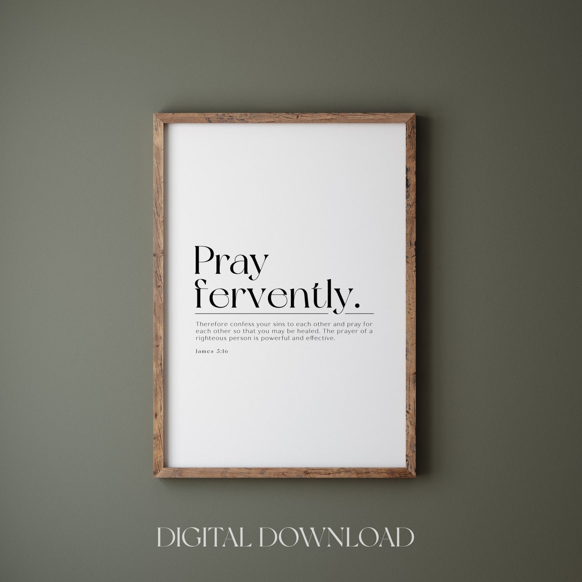 Pray Fervently Print, James 5:16 Bible Verse (digital Download) - Etsy