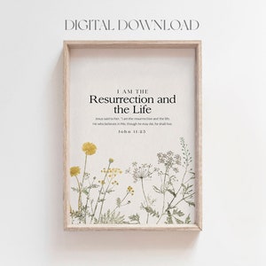 I Am the Resurrection and Life Printable, John 11:25, the I AM ...