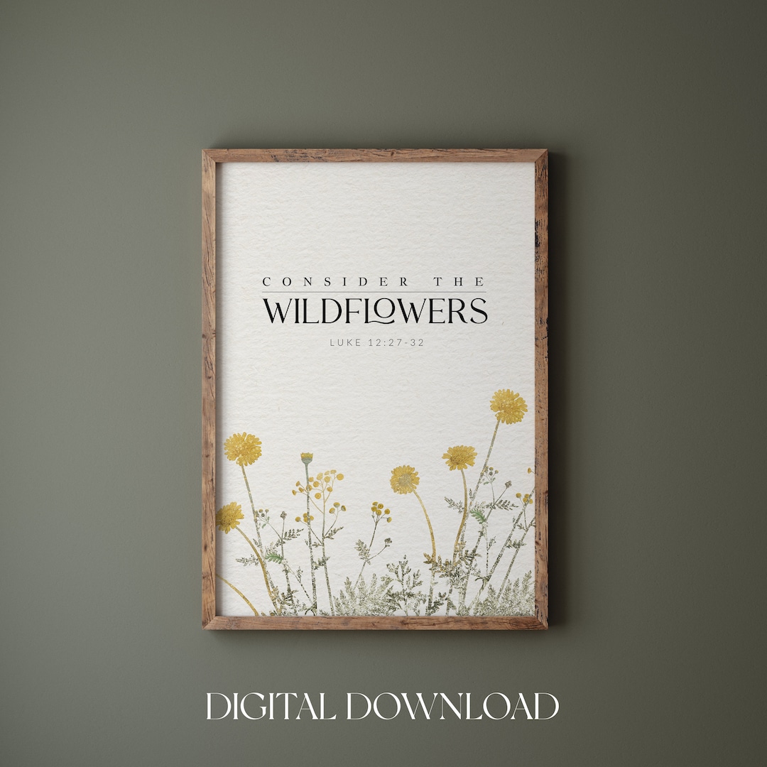 Luke 12 Wildflower Bible Verse Printable, Consider How the Wild Flowers ...