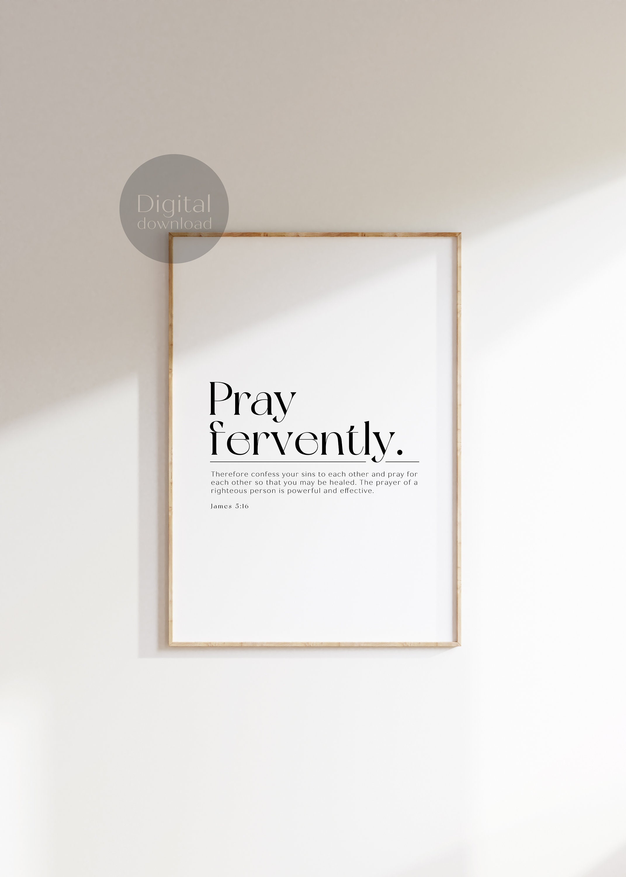 Pray Fervently Print, James 5:16 Bible Verse (digital Download) - Etsy