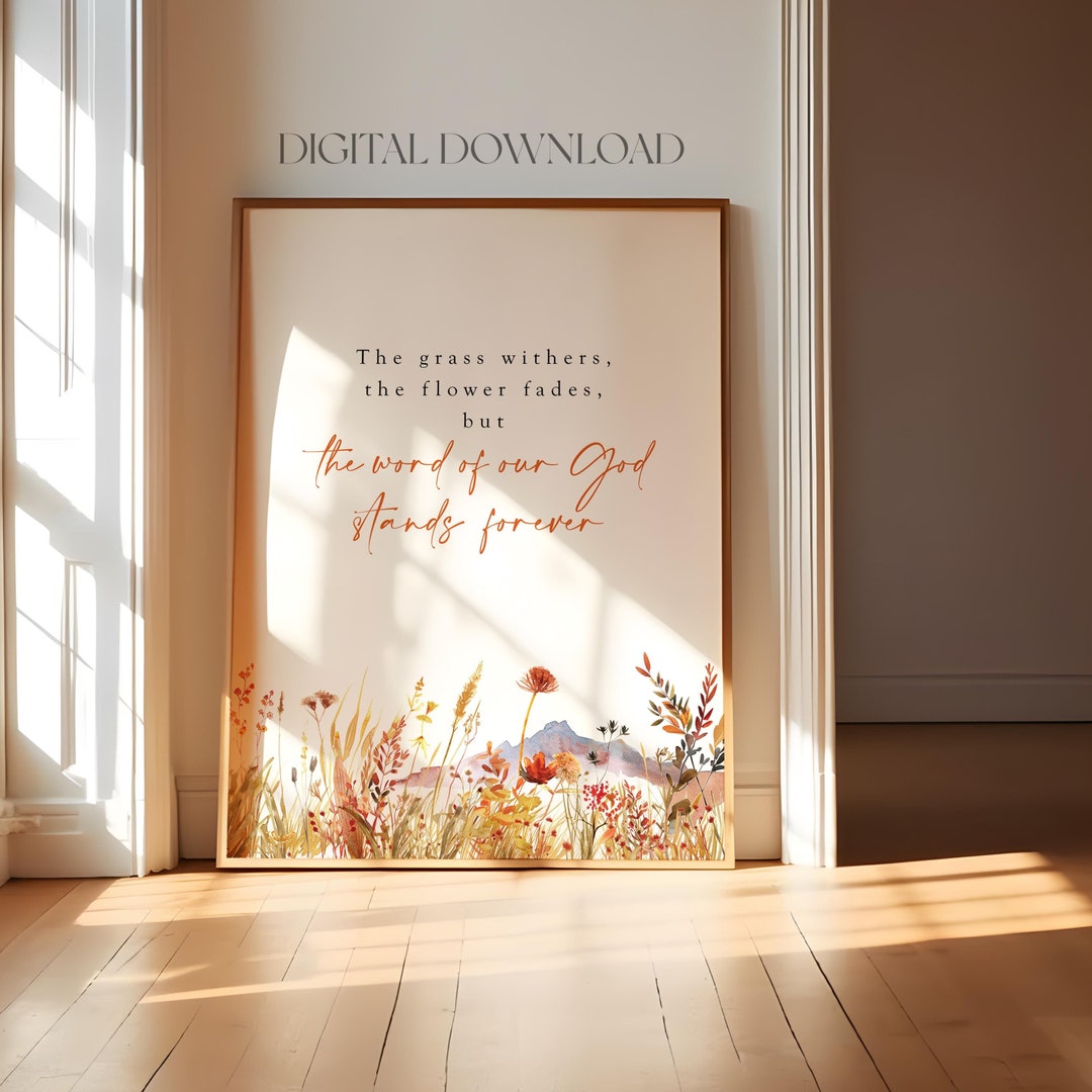 Isaiah 40:8 the Grass Withers and the Flowers Fade Printable, Autumn ...