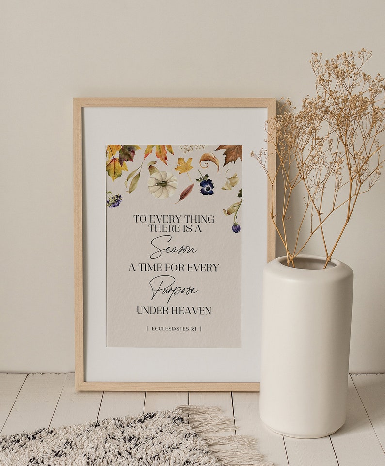 Ecclesiastes 3:1 Digital Wall Art Print, A Time for Everything, Fall ...