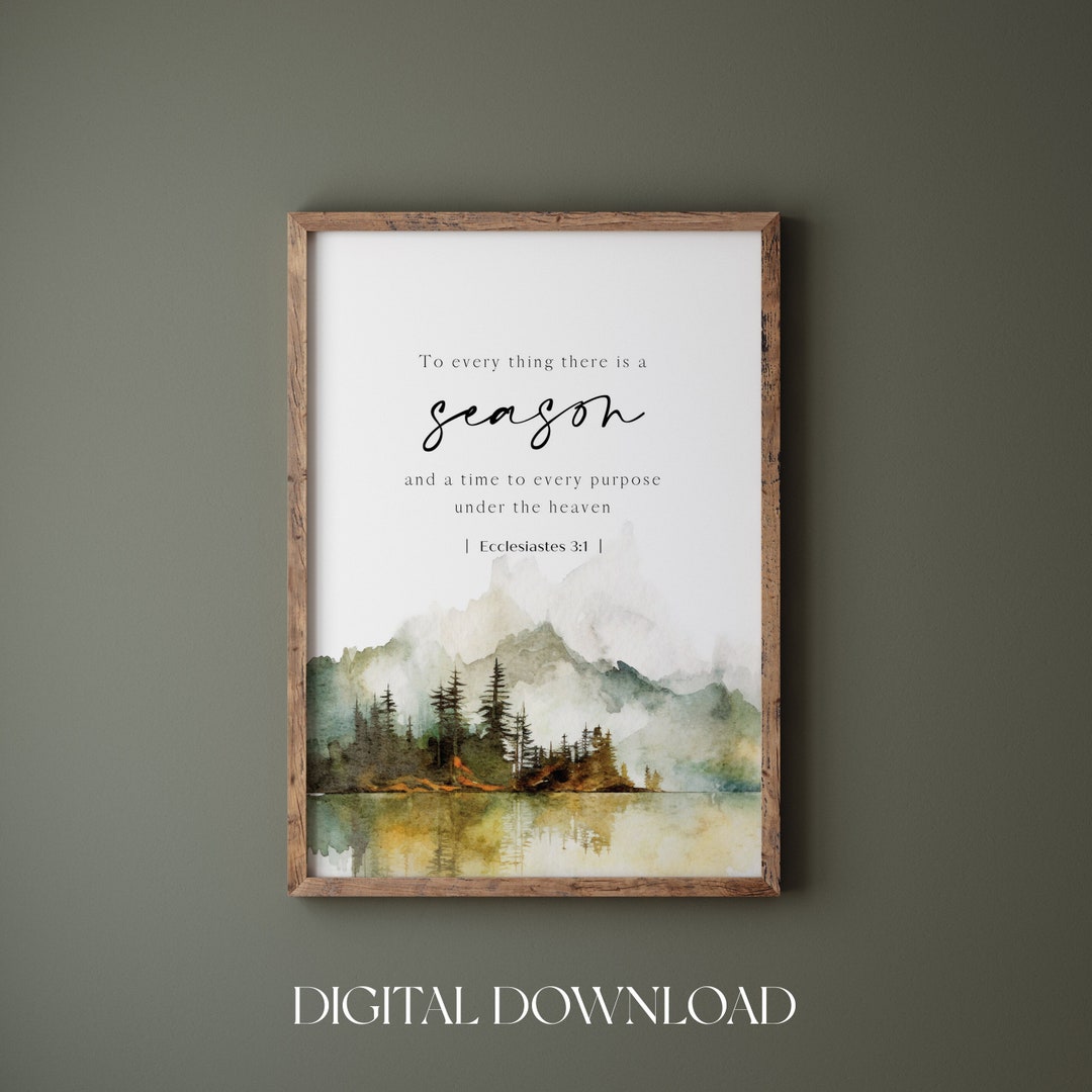 Ecclesiastes 3:1 to Every Thing There is a Season Printable, Autumn ...