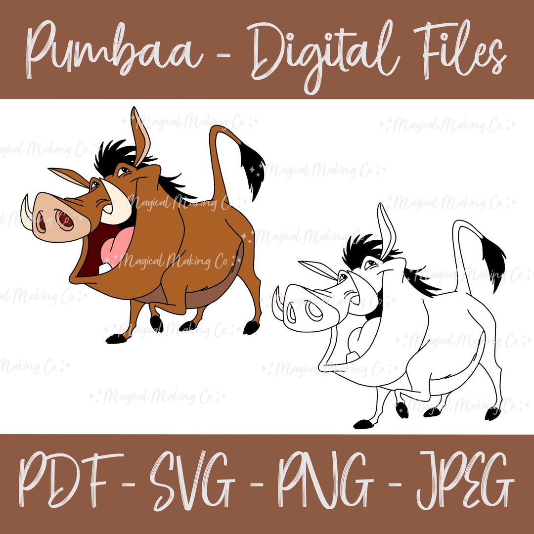 Pumbaa (the Lion King) Digital Files - Svg/jpg/pdf/jpeg - Lion King ...