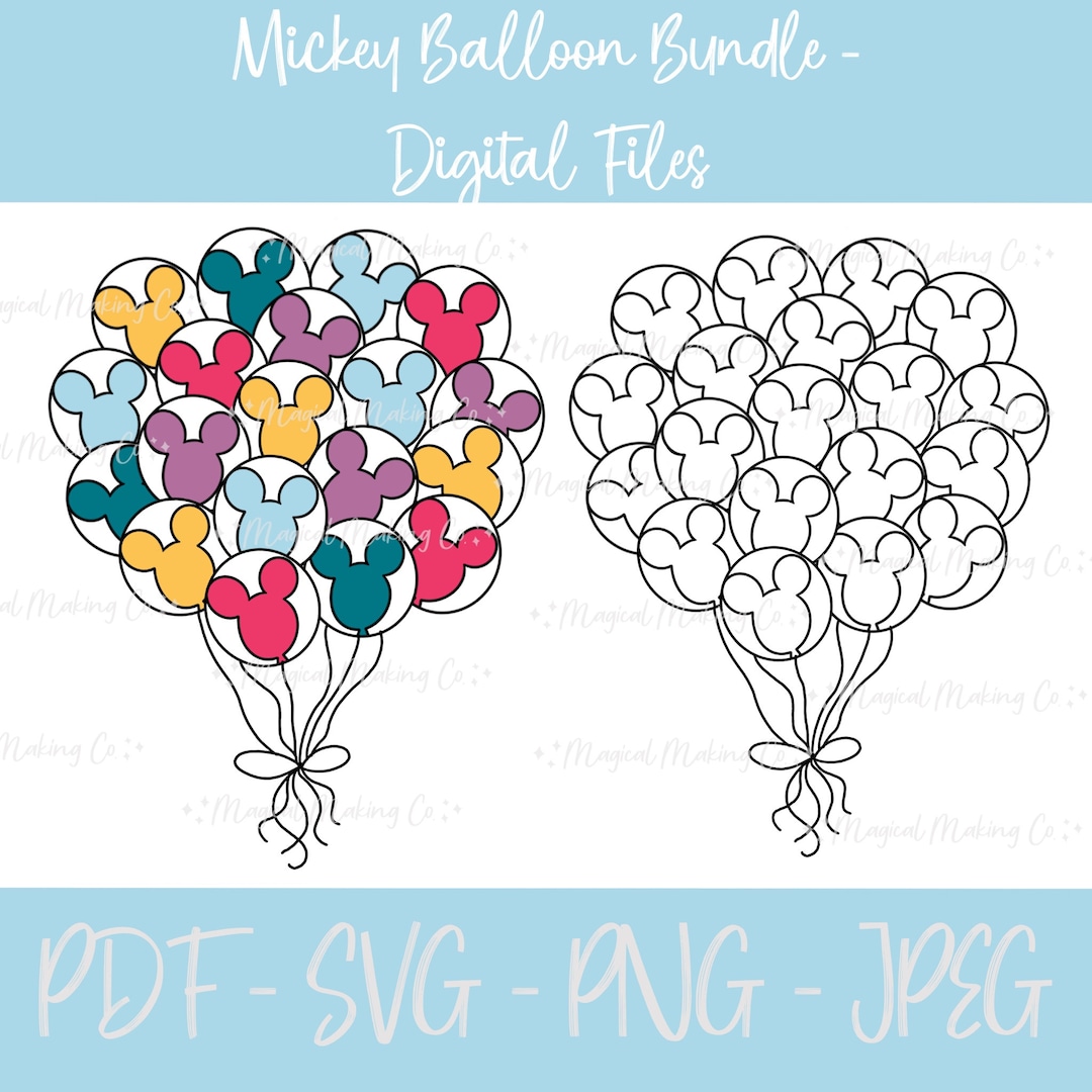 Mickey Balloon Bundle Digital Files - Svg/pdf/png/jpeg - Mickey and ...