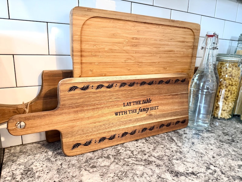 Laser Engraved Lay the Table With the Fancy Shit Charcuterie Cutting ...