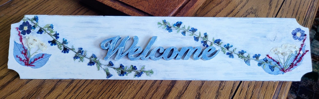 Hanging Rustic Welcome Sign, Blue Lettering, Real Pressed Flowers on ...
