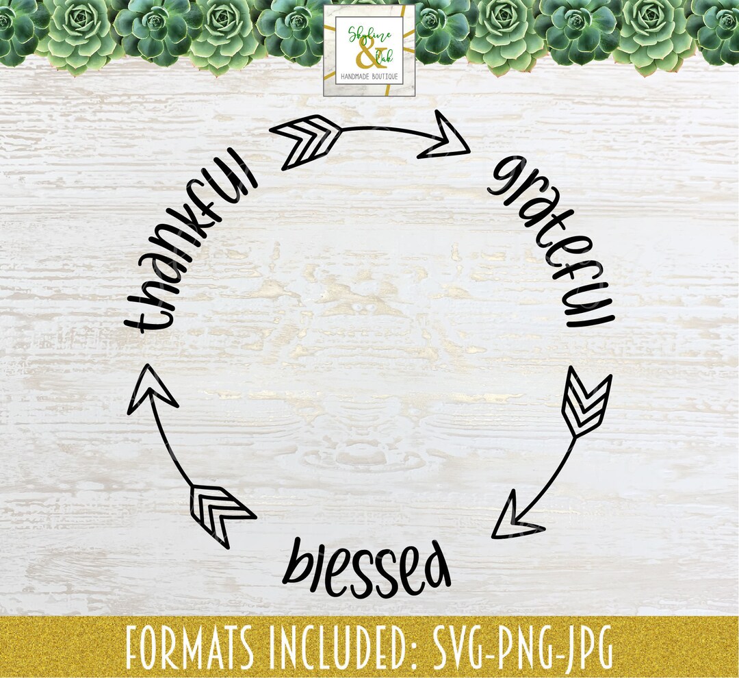 Thankful Grateful Blessed Arrow Frame SVG | Thankful Grateful Blessed ...