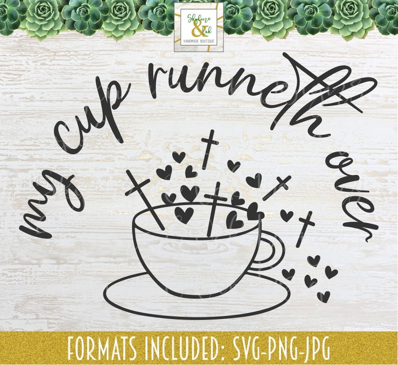 My Cup Runneth Over SVG Bible Verse SVG Scripture SVG - Etsy España