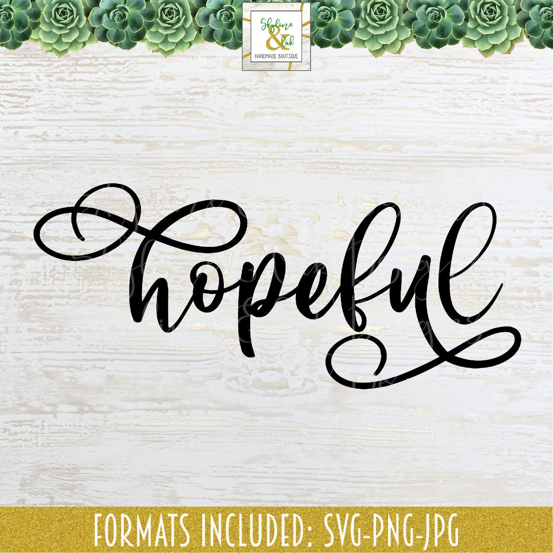 Hopeful SVG | Hopeful Script SVG | Fancy Script SVG | Hopeful Svg for ...