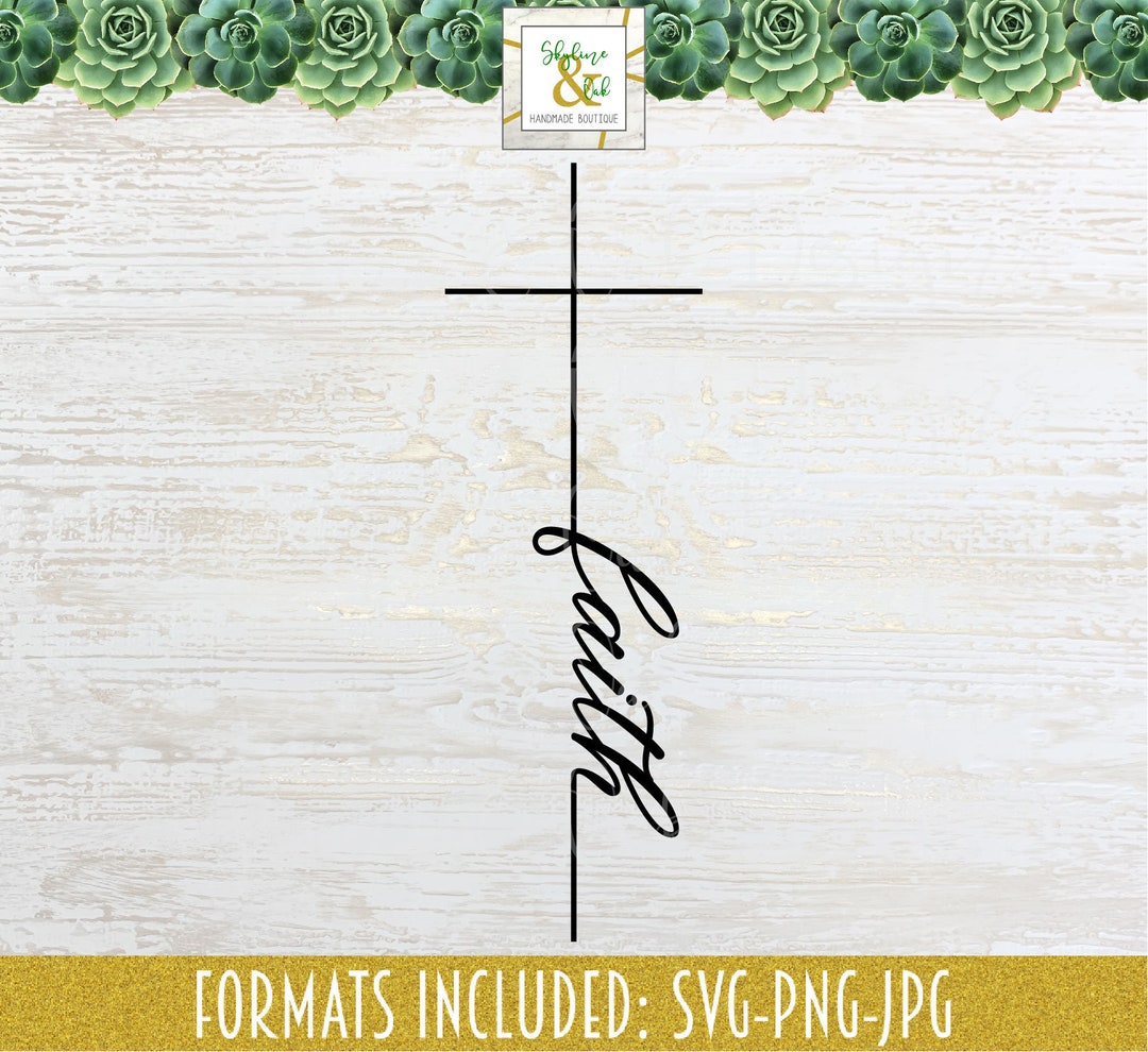 Faith in a Cross SVG Vertical Faith SVG Vertical Cross SVG - Etsy