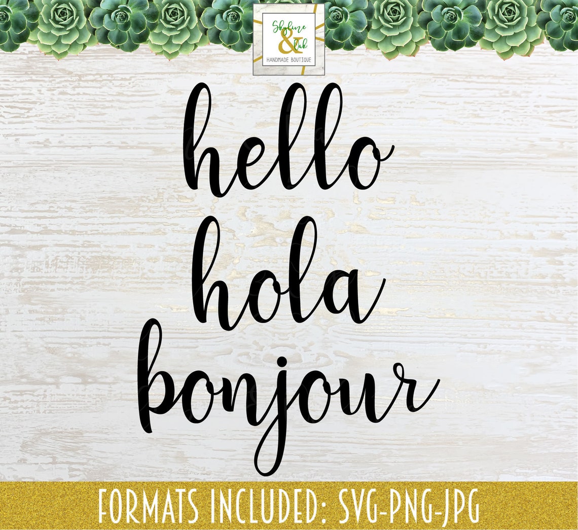Hello Hola Bonjour SVG Bundle Hello SVG Cut File Hola SVG - Etsy