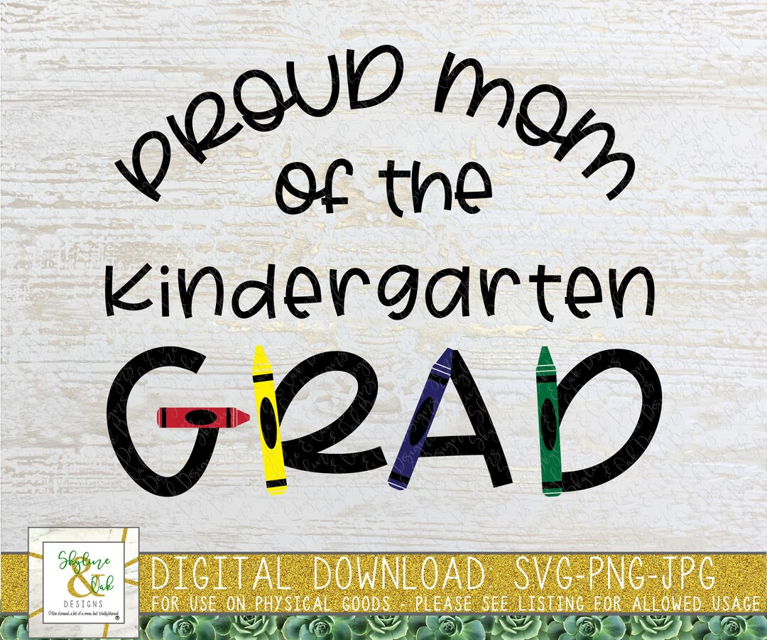 Proud Mom of the Kindergarten Grad SVG PNG - Kinder Grad Mom Svg ...