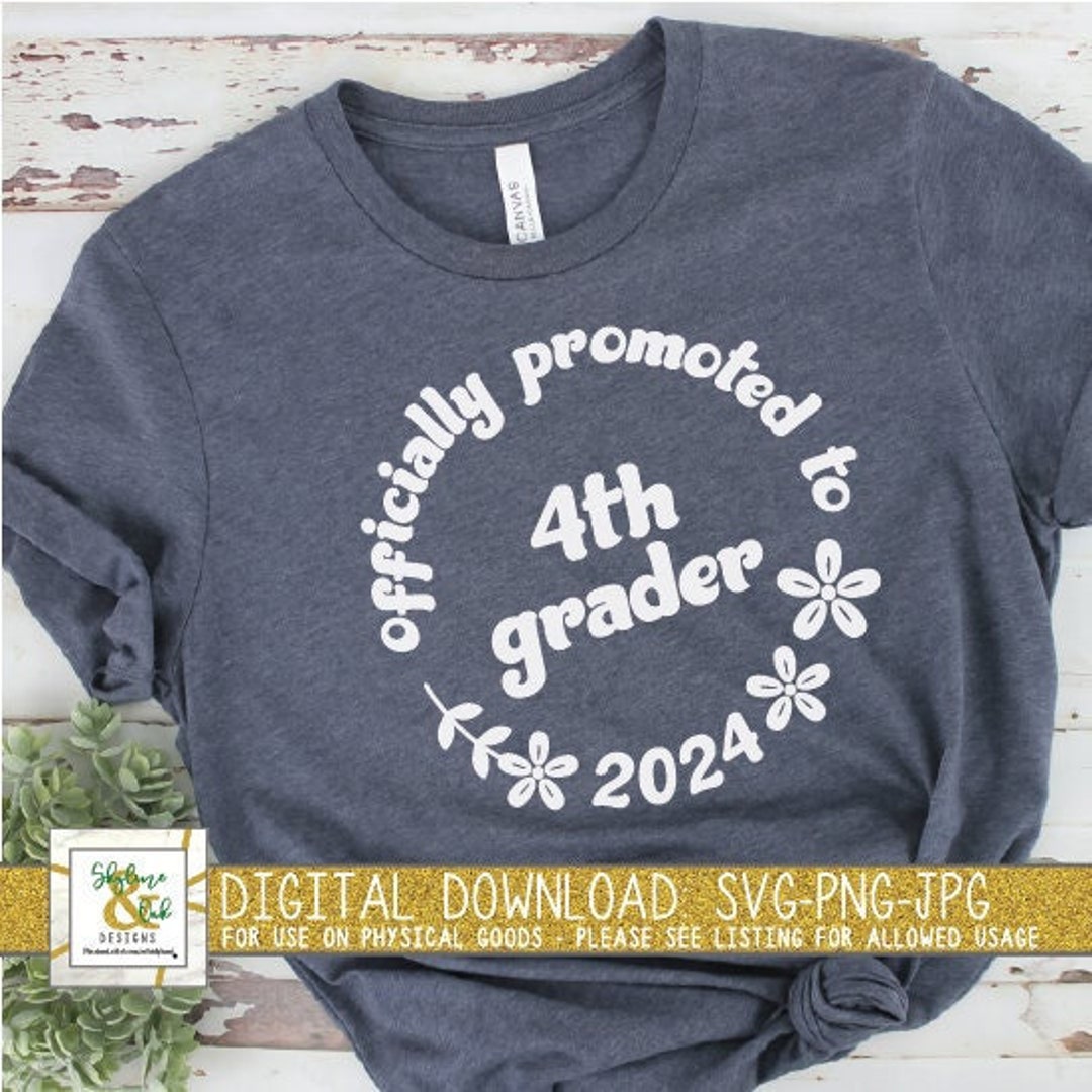Officially Promoted to 4th Grader SVG PNG - Fourth Grade SVG - Next ...