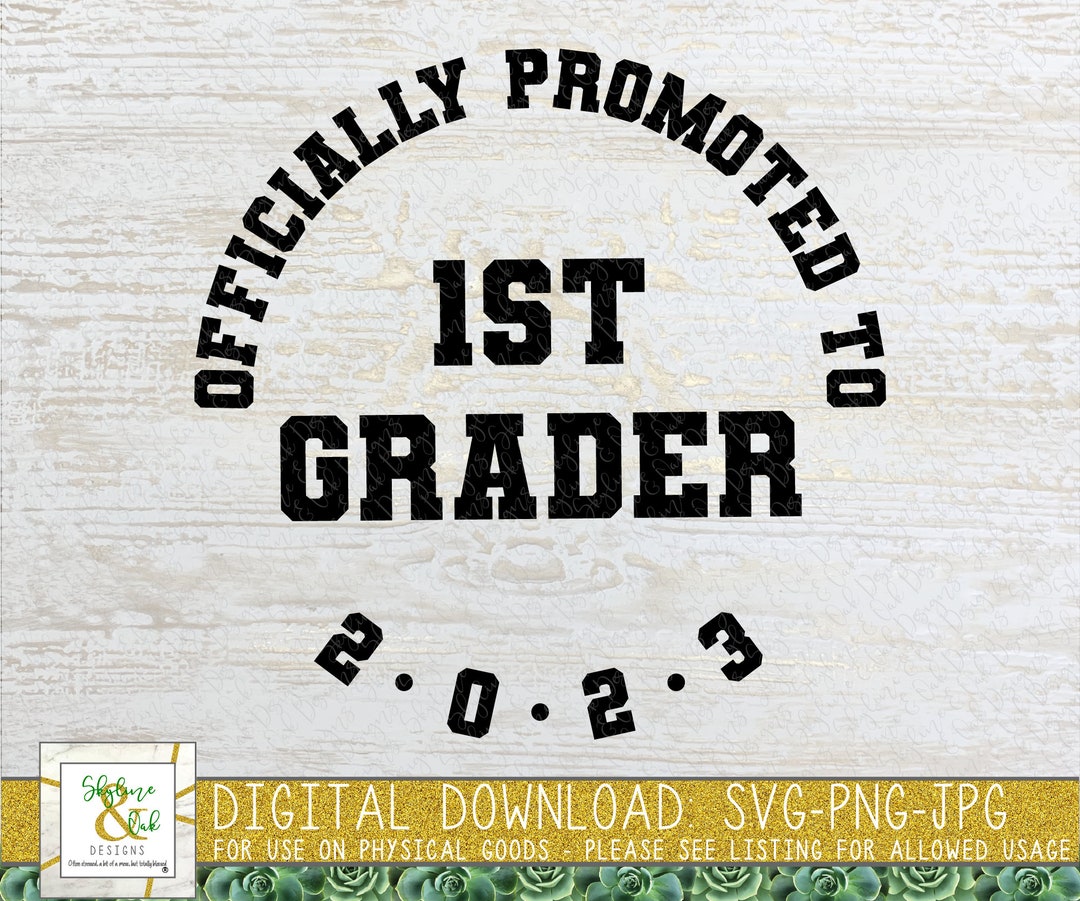 Officially Promoted to 1st Grader SVG PNG First Grade SVG Next Grade ...