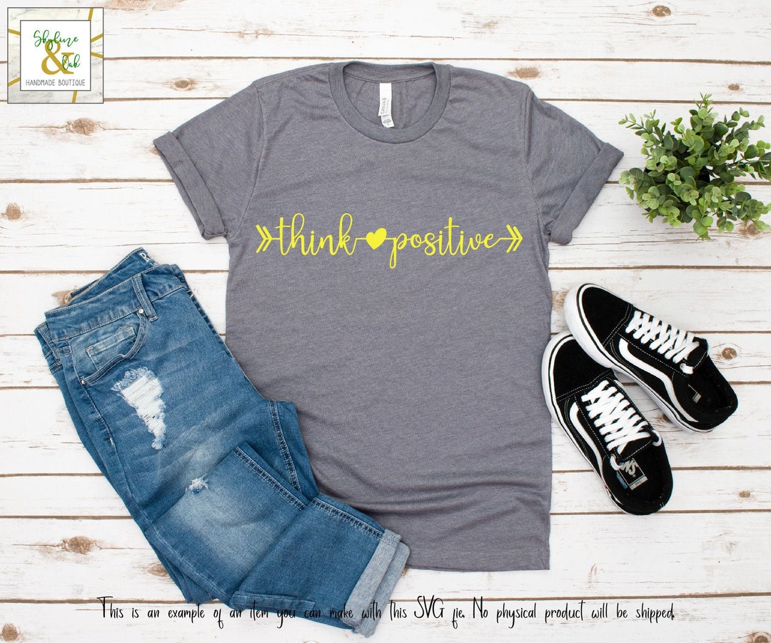Think Positive SVG | Positive Quote SVG | Inspirational SVG ...