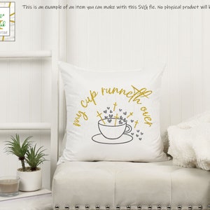 My Cup Runneth Over SVG | Bible Verse SVG | Scripture SVG | Christian ...