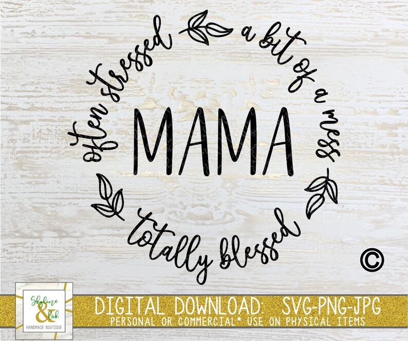 Often Stressed A Bit of A Mess But Totally Blessed Mama SVG | Etsy