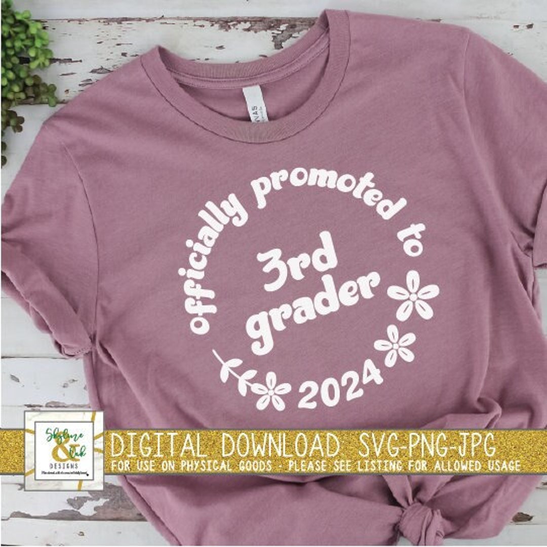 Officially Promoted to 3rd Grader SVG PNG - Third Grade SVG - Next ...