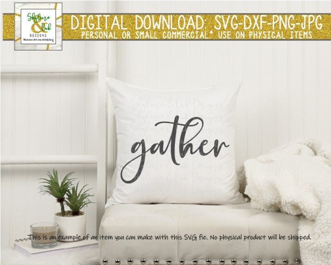 Gather SVG | Gather Cut File | Gather PNG | Svg for Wood Sign | Svg for ...