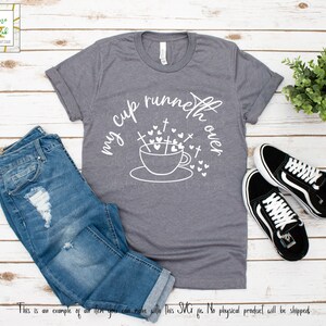 My Cup Runneth Over SVG | Bible Verse SVG | Scripture SVG | Christian ...