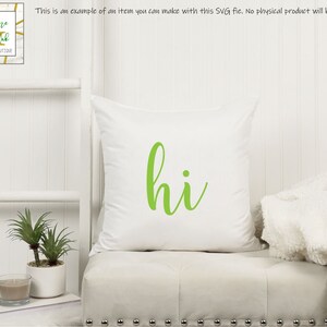 Hi SVG Hi Cursive SVG Hi Script SVG Hi Svg Cut File Hi Cut File for ...