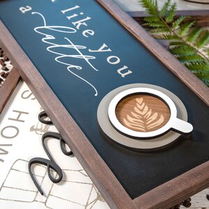 I Like You a Latte Coffee Wood Sign | Coffee Lover | 3D Sign | Engraved ...