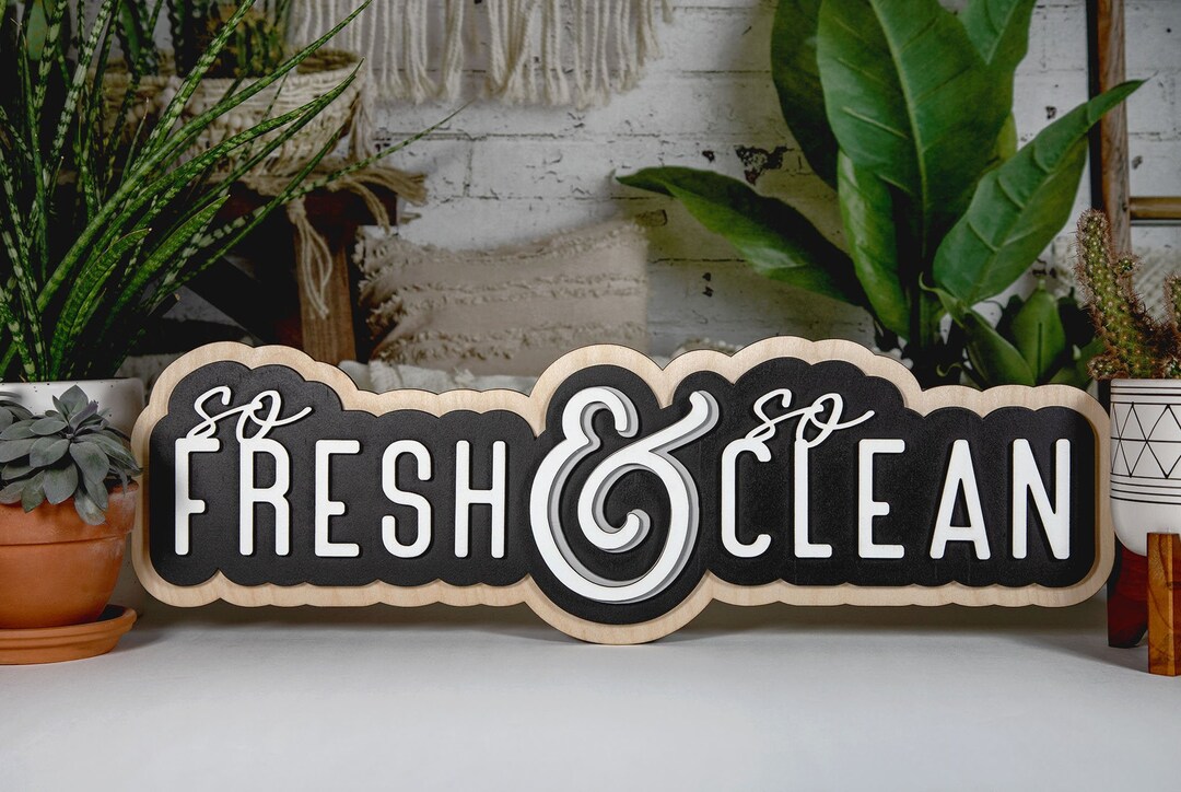 So Fresh and so Clean Wood Sign 3D Sign Bathroom Sign Laundry Decor ...