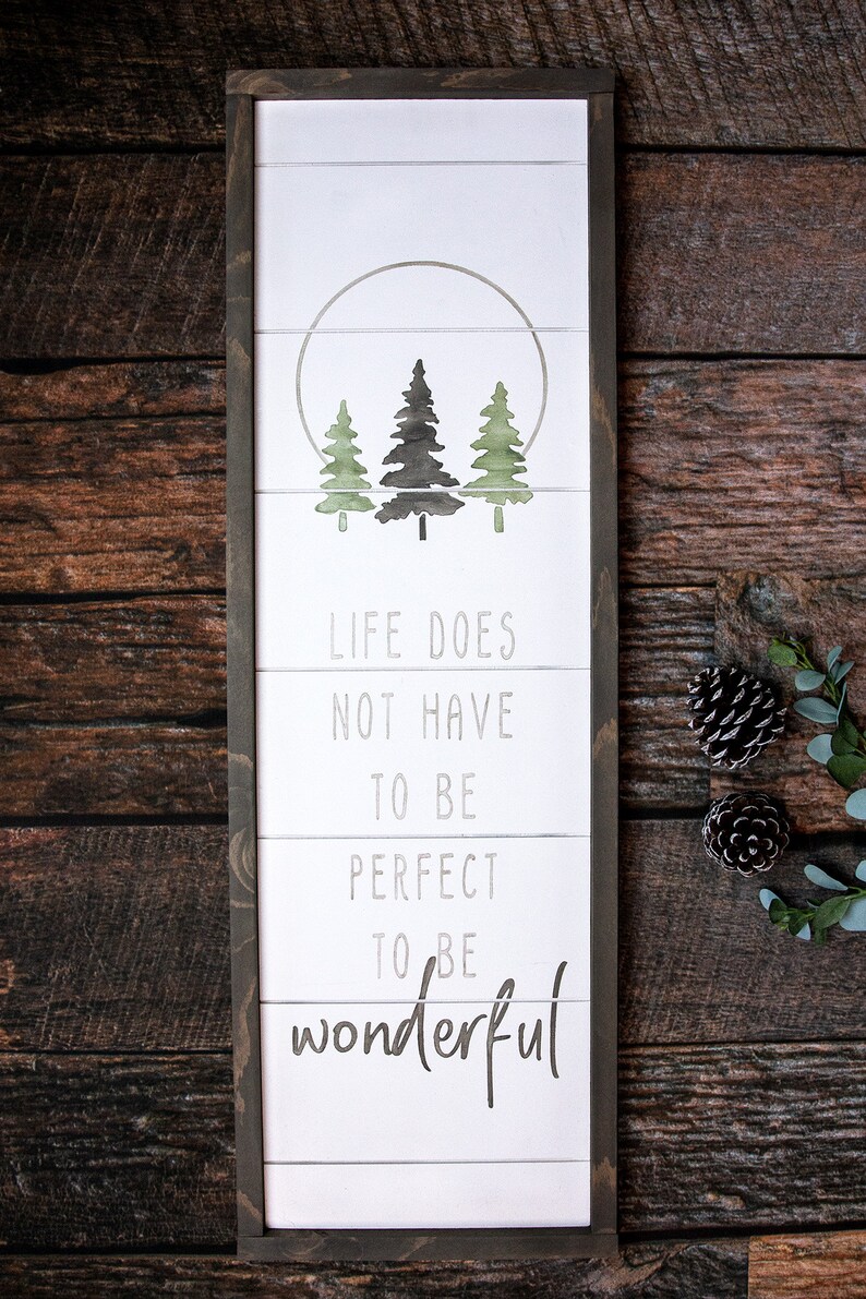 Life Doesn't Have to Be Perfect Wood Sign | Wonderful Sign | up North ...