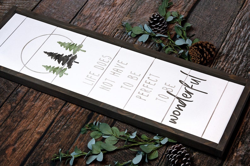 Life Doesn't Have to Be Perfect Wood Sign | Wonderful Sign | up North ...