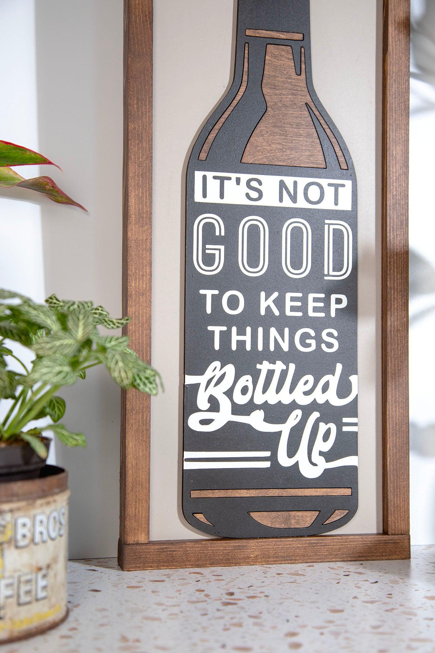Dont Keep Things Bottled up Sign | Bar Decor | Beer Design | Man Cave ...
