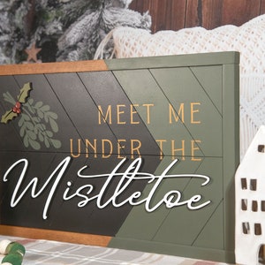 Meet Me Under the Mistletoe Sign | Wood Sign | Holiday Decor | Seasonal ...