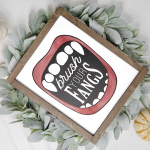 Brush Your Fangs Wood Sign | Bathroom | Halloween Sign | Fall Decor ...