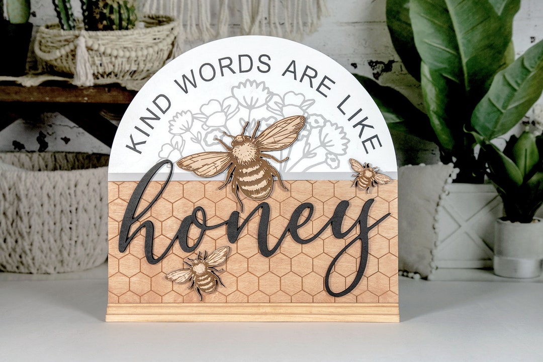 Bee Wood Sign | Kind Words Are Like Honey | 3D Sign | Inspirational ...