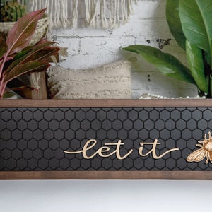 Let It Bee Wood Sign Bee Sign Honeycomb 3D Sign Engraved Laser Sign ...