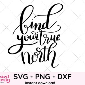Find Your True North SVG File, Silhouette Cut File - Instant Download ...