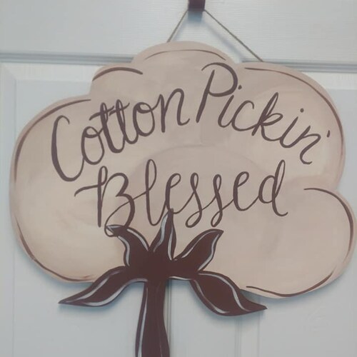 Cotton Pickin Blessed Sign / Cotton Sign / Farmhouse Sign / - Etsy