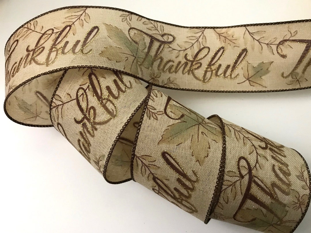 Thankful and Fall Leaves Ribbon, 2 1/2 Wide, Wired Ribbon for Wreaths ...