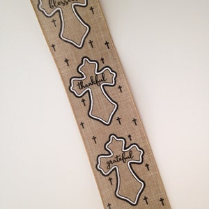 Grateful, Thankful, Blessed Crosses Ribbon, 2 1/2" Wide, Wired Ribbon ...